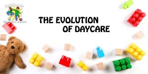 A Look At The History Of Daycare Centers In America