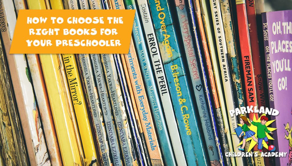 Tips For Choosing The Right Books For Your Preschooler